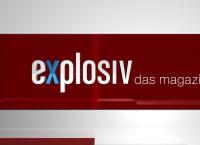EXPLOSIV - DAS MAGAZIN (Vorschau) im TV Programm